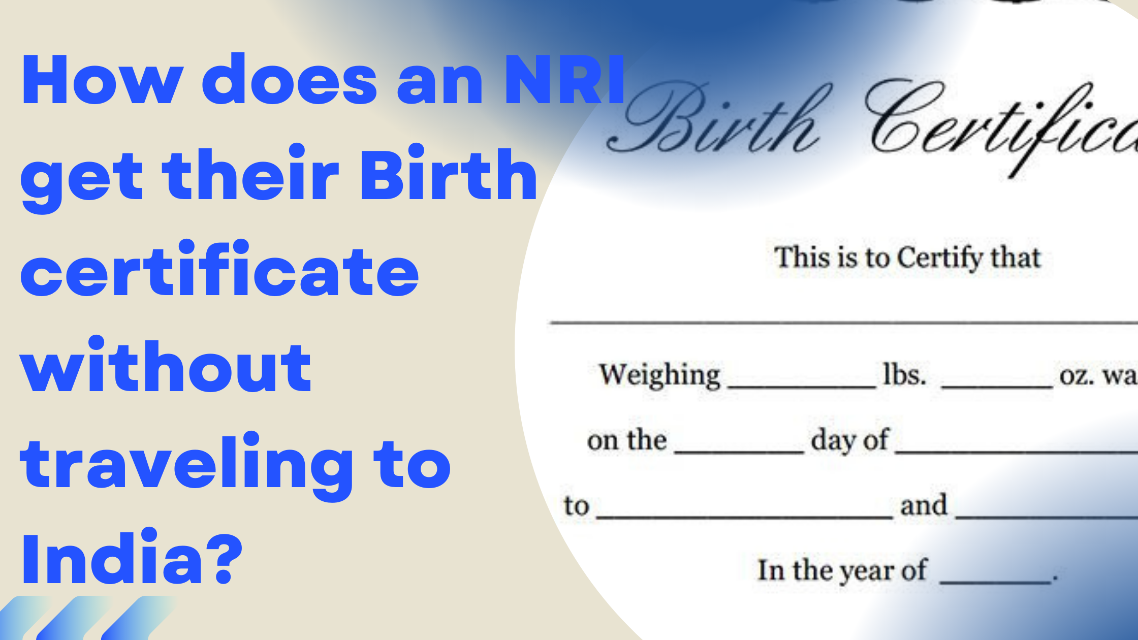 Get Your NRI Birth Certificate Online: No Need to Travel to India (2024 Guide)