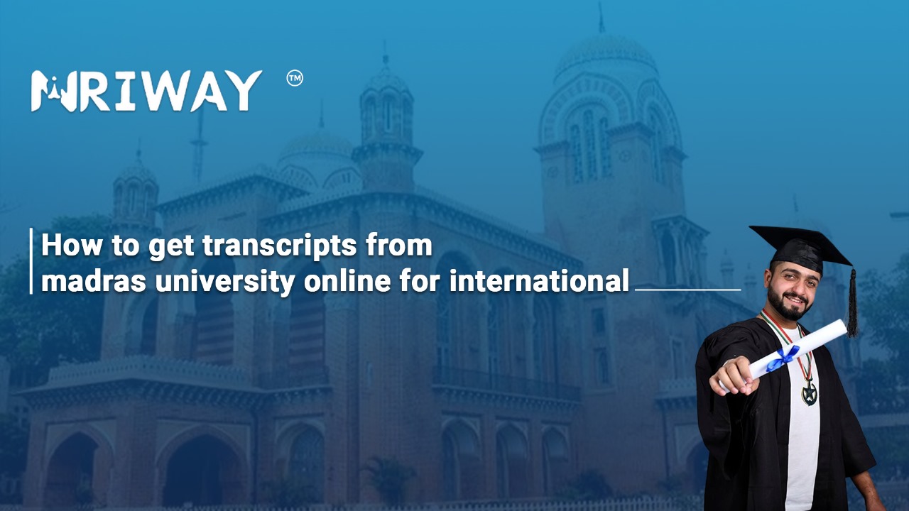 How to Get Transcripts from Madras University Online for International ...